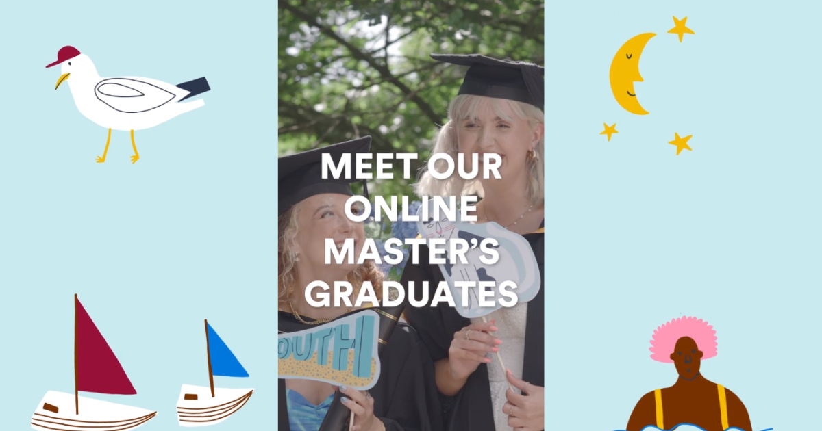 Meet our online master's graduates | Falmouth University